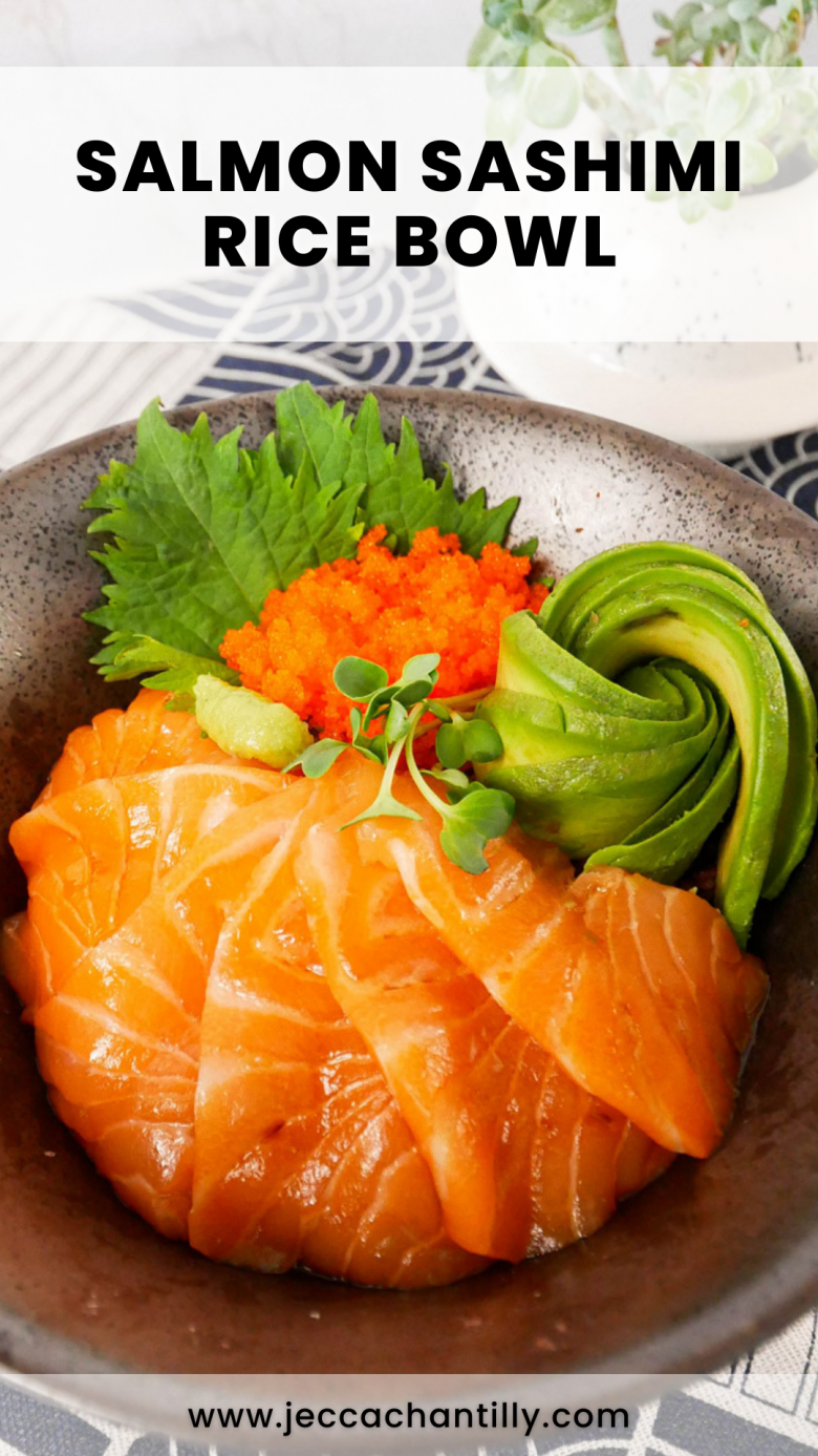 Salmon Sashimi Rice Bowl - Jecca Chantilly
