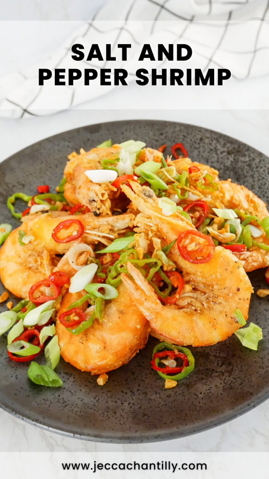 Salt and Pepper Shrimp - Jecca Chantilly