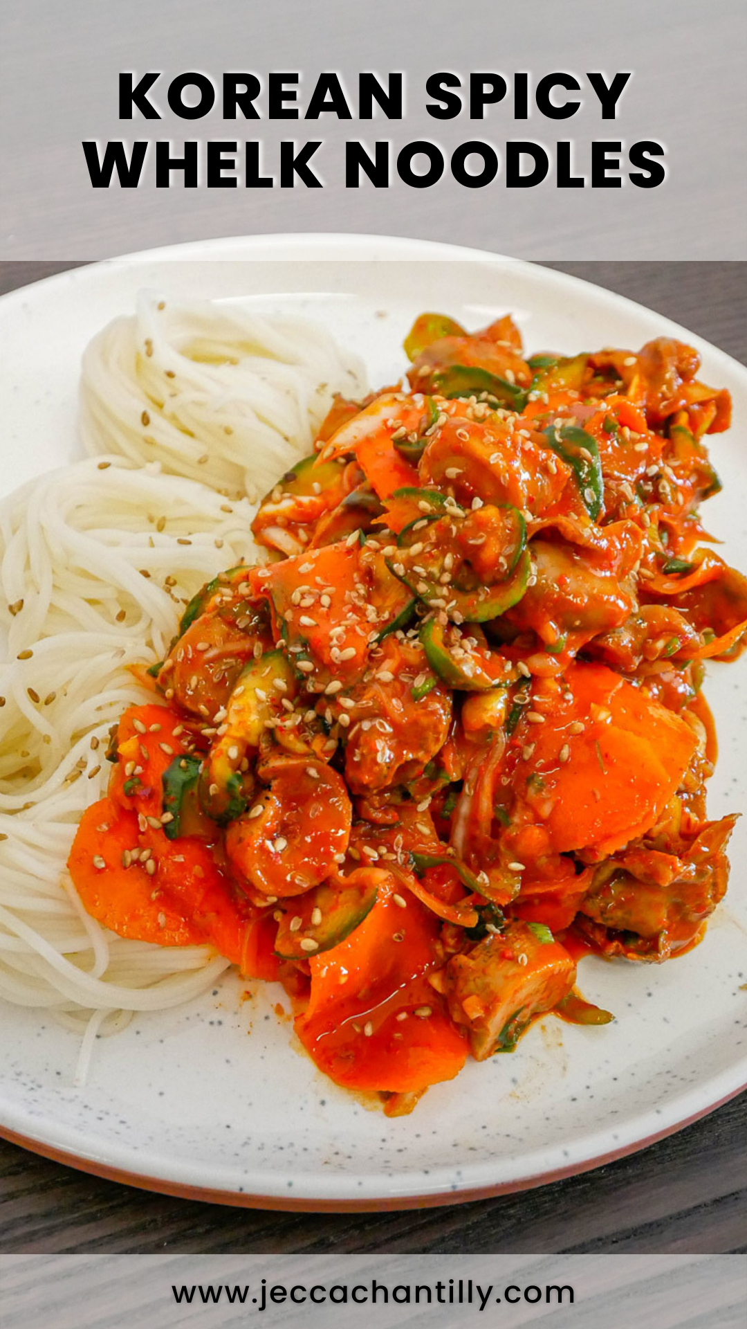 Spicy Whelk Noodles (Golbaengi Muchim) - Jecca Chantilly