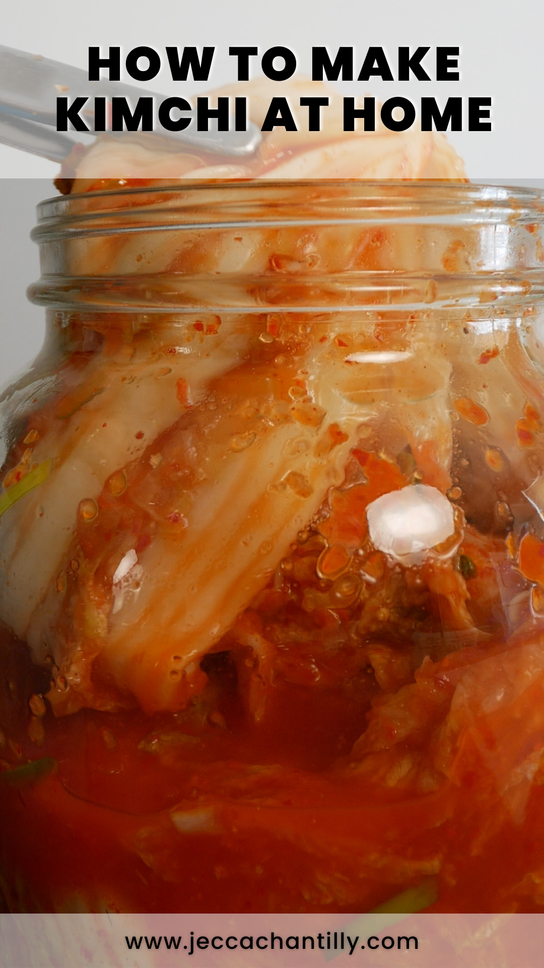 How to Make Kimchi at Home - Jecca Chantilly
