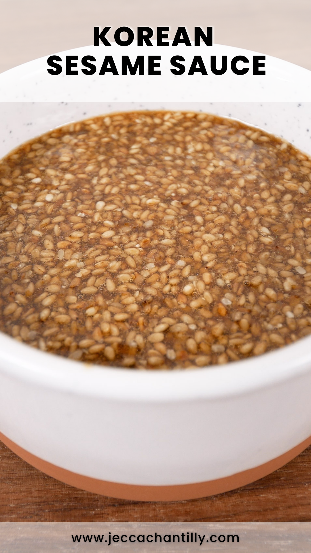 Korean Sesame Sauce - Jecca Chantilly