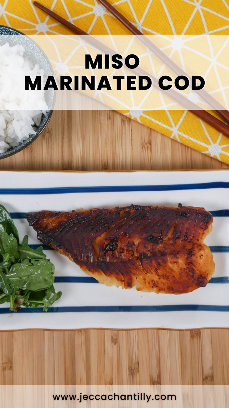 Miso Marinated Cod - Jecca Chantilly