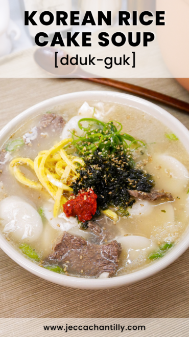 Korean Rice Cake Soup - (떡국) Dduk Guk - Jecca Chantilly